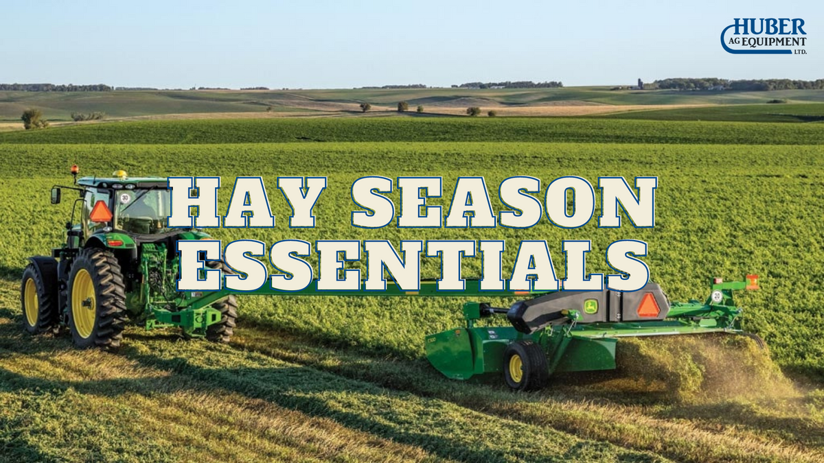 Hay Season Essentials — Huber Ag Equipment LTD